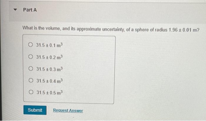 Solved What is the volume, and its approximate uncertainty, | Chegg.com