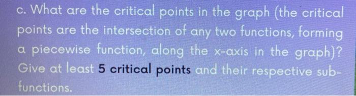 Solved c. What are the critical points in the graph (the | Chegg.com