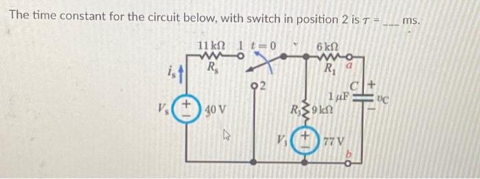 Solved The time constant for the circuit below, with switch | Chegg.com