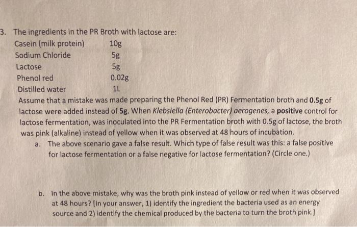 Solved 3. The ingredients in the PR Broth with lactose are: | Chegg.com