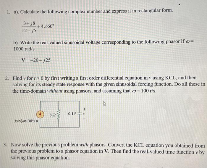 Solved 1. a). Calculate the following complex number and | Chegg.com