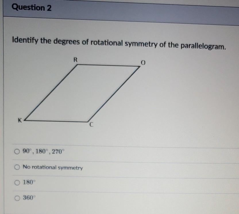 Solved Question 2 Identify the degrees of rotational | Chegg.com