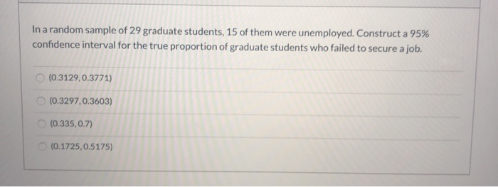 Solved In a random sample of 29 graduate students, 15 of | Chegg.com