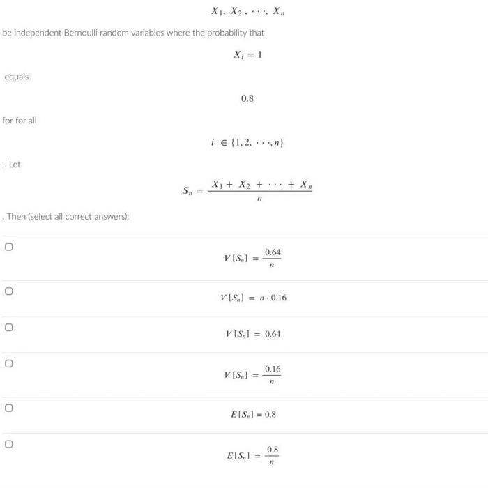 Solved X1, X2...., X be independent Bernoulli random | Chegg.com