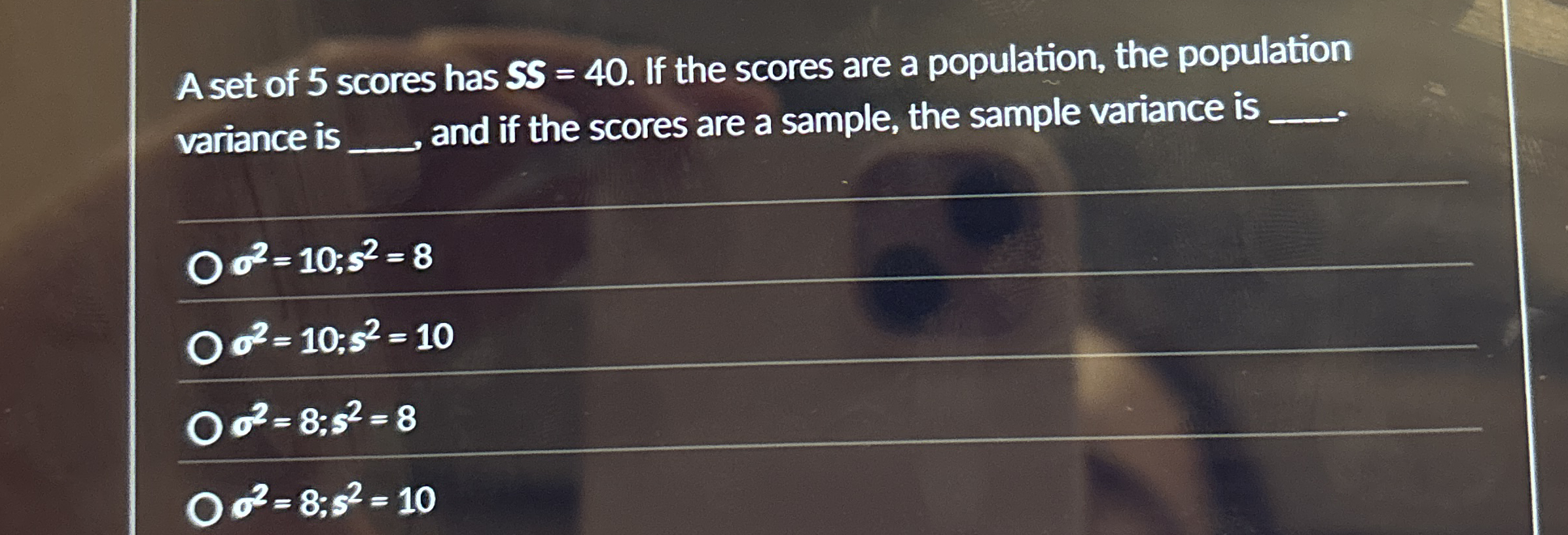 Solved A set of 5 ﻿scores has SS=40. ﻿If the scores are a | Chegg.com
