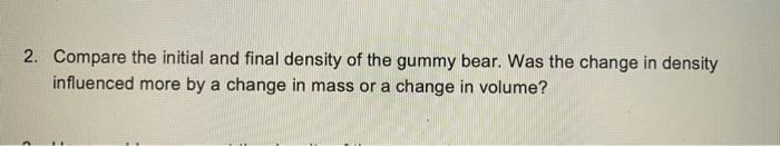 Solved Data Sheet Table 1. Gummy Bear Data Time Mass Length | Chegg.com