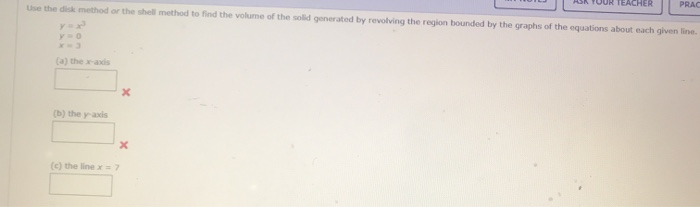 Solved Use the di method or the shell method to find the | Chegg.com