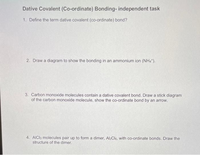 Solved Dative Covalent (Co-ordinate) Bonding-independent | Chegg.com