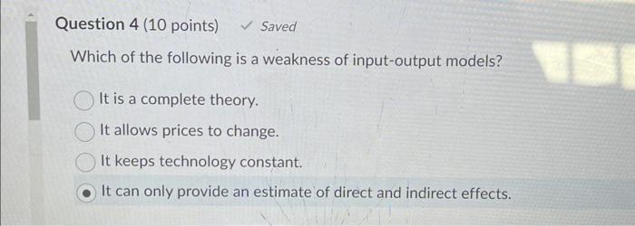 Solved Which of the following is a weakness of input-output | Chegg.com