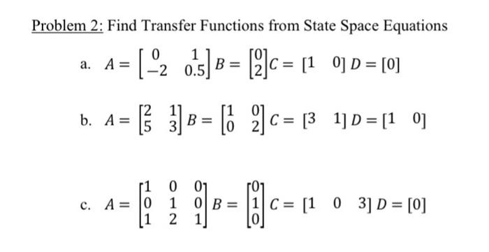 Solved Problem 2: Find Transfer Functions from State Space | Chegg.com