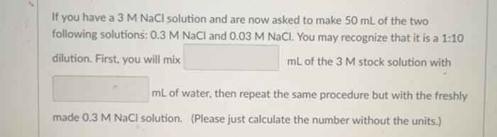 Solved If you have a 3 M NaCl solution and are now asked to | Chegg.com