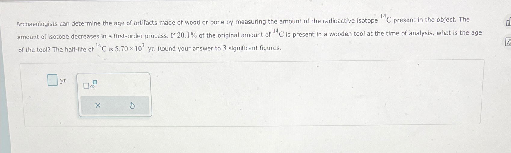 Solved Archaeologists can determine the age of artifacts | Chegg.com