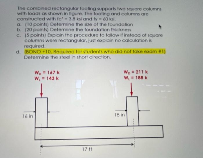 The combined rectangular footing supports two square | Chegg.com