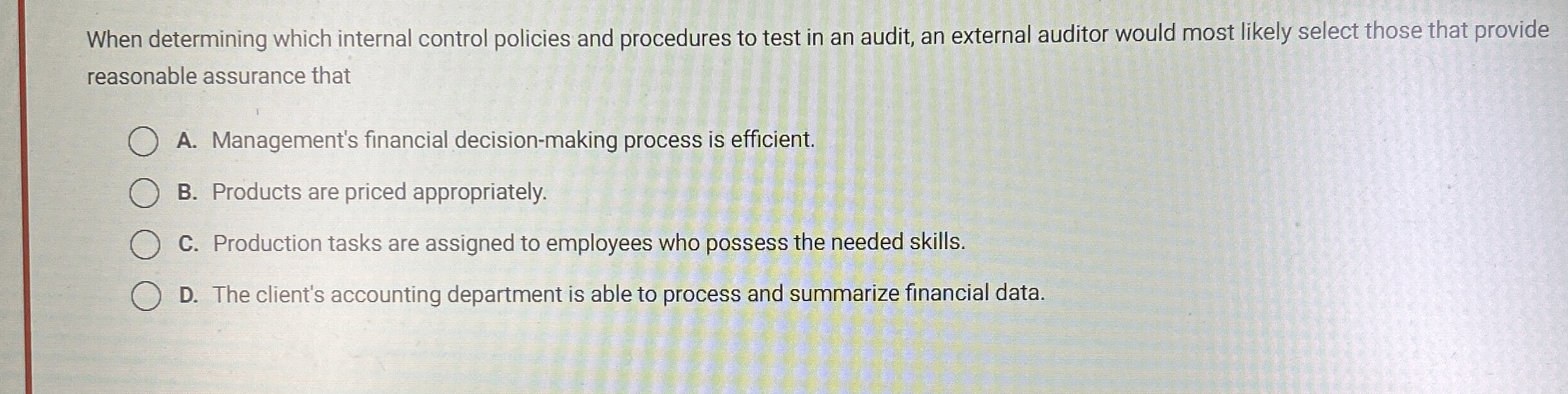 Solved When determining which internal control policies and | Chegg.com
