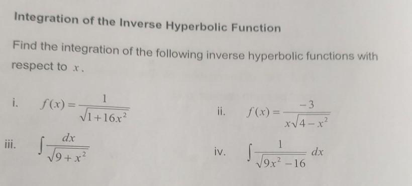 Solved Integration of the Inverse Hyperbolic Function Find | Chegg.com