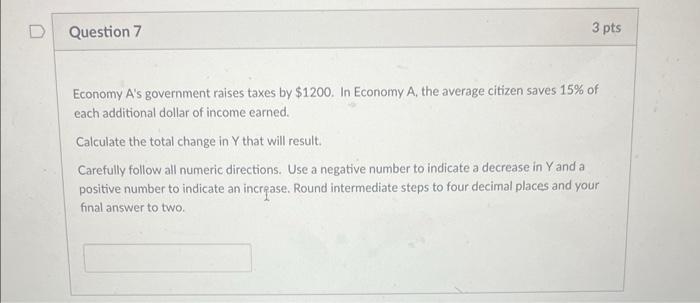 Solved Economy A's government raises taxes by $1200. In | Chegg.com