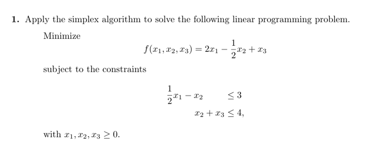 Solved Apply the simplex algorithm to ﻿solve the following | Chegg.com