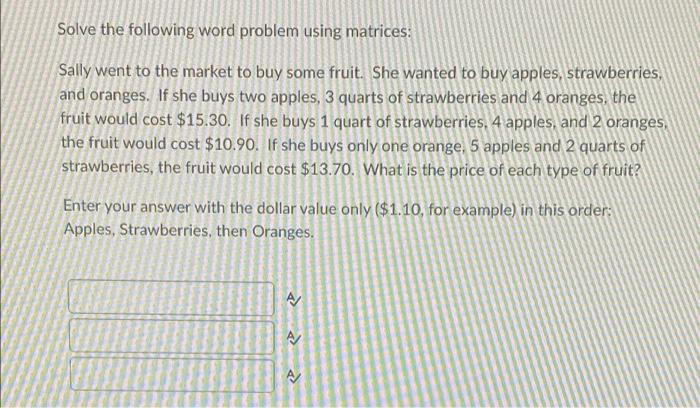 Solved Solve the following word problem using matrices: | Chegg.com