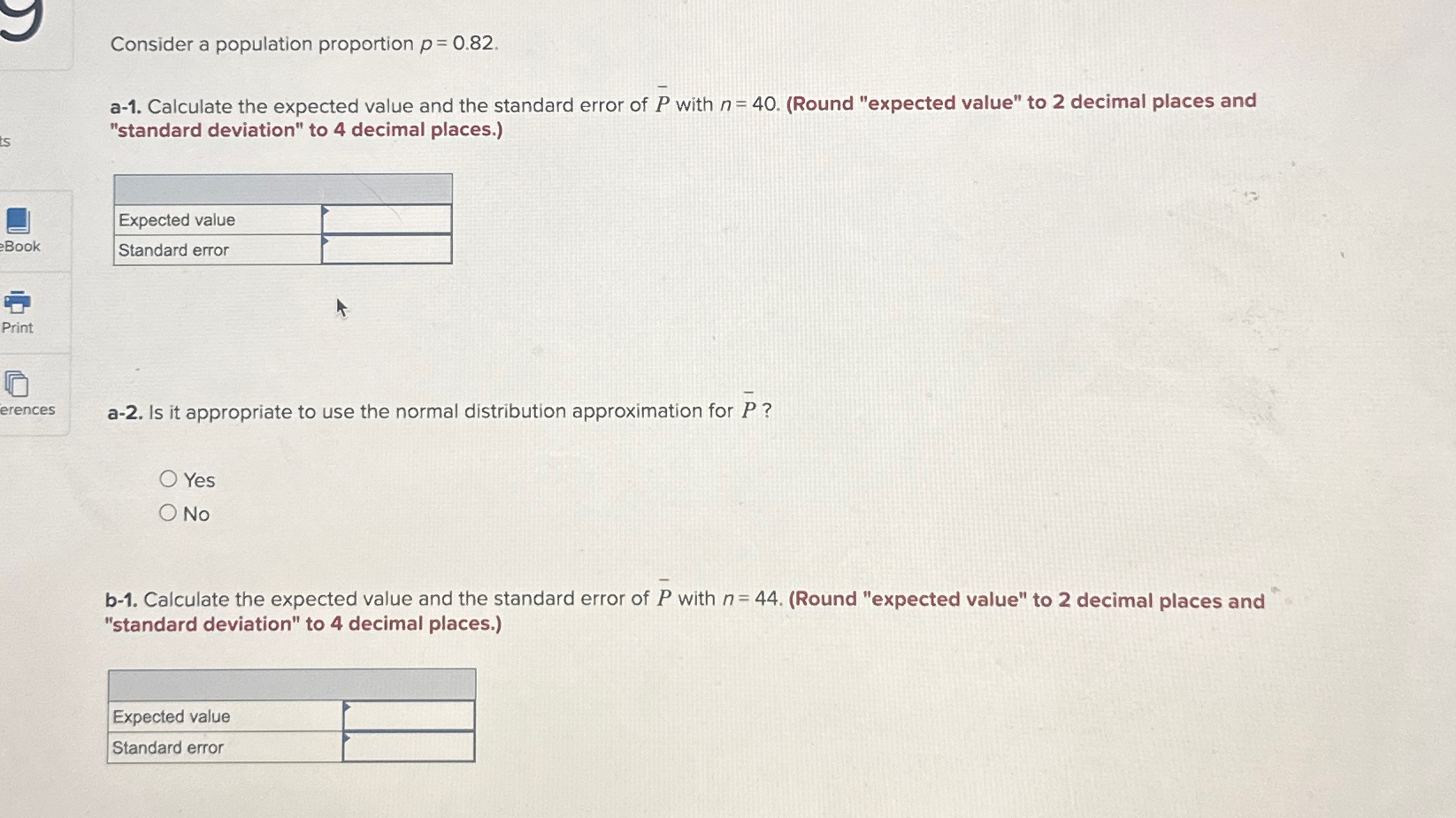 Solved Consider a population proportion p=0.82.a-1. | Chegg.com