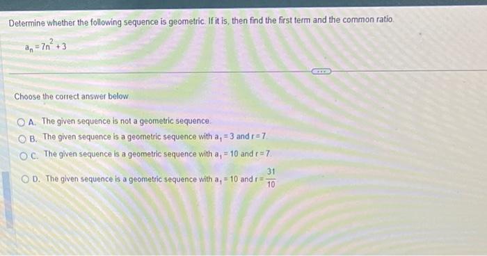 [Solved]: Determine whether the following sequence is geome