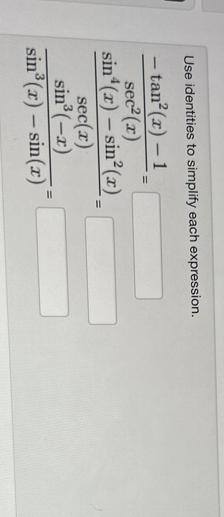 Solved Use identities to simplify each | Chegg.com