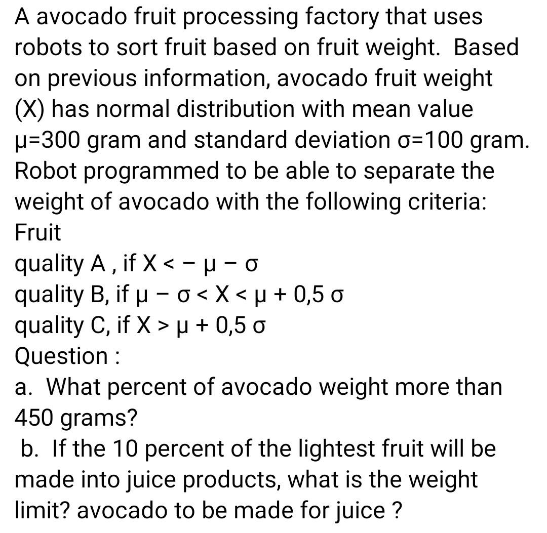 Solved A avocado fruit processing factory that uses robots | Chegg.com