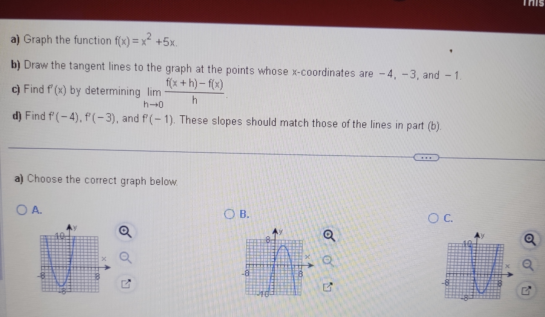 Solved a) ﻿Graph the function f(x)=x2+5x.b) ﻿Draw the | Chegg.com