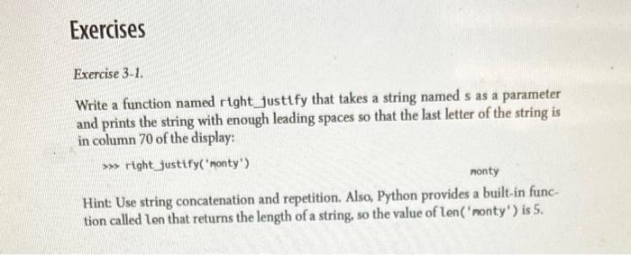Solved Exercise 3-1. Write a function named rlght justlfy | Chegg.com