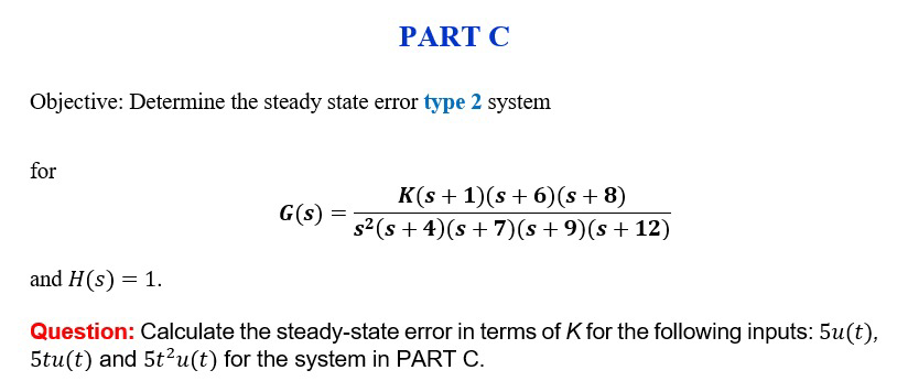 Solved PART CObjective: Determine the steady state error | Chegg.com