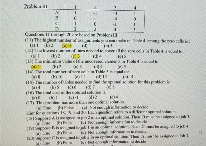 Solved Questions 11 through 20 are based on Problem III (11) | Chegg.com