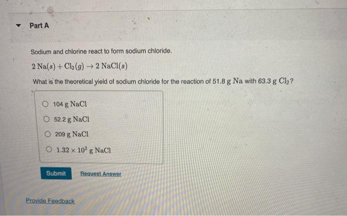 Solved Sodium and chlorine react to form sodium chloride. | Chegg.com