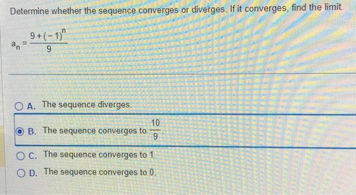 Solved Determine whether the sequence converges or diverges. | Chegg.com