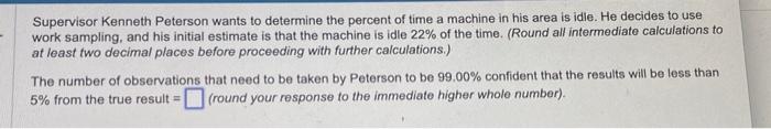 Solved Supervisor Kenneth Peterson wants to determine the | Chegg.com
