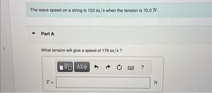 Solved The wave speed on a string is 153 m/s when the | Chegg.com