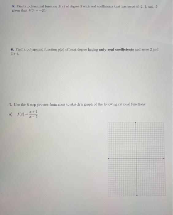 Solved 5. Find a polynomial function f(x) of degree 3 with | Chegg.com