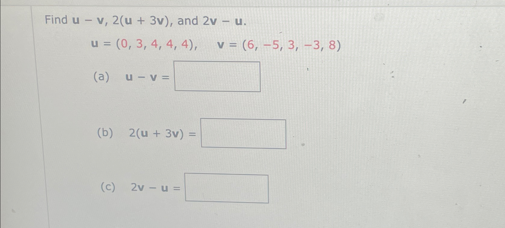 Solved Find u-v,2(u+3v), ﻿and | Chegg.com