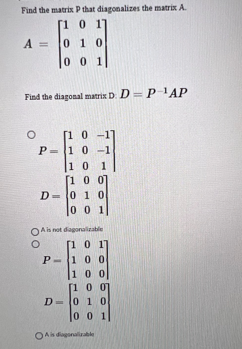 Find the matrix P ﻿that diagonalizes the matrix | Chegg.com