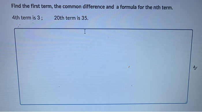 Solved Find the first term, the common difference and a | Chegg.com