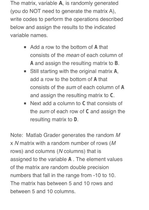 Solved The matrix, variable A, is randomly generated (you do | Chegg.com