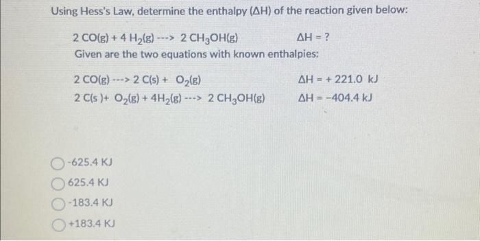Solved Using Hess's Law, how will you determine the enthalpy | Chegg.com