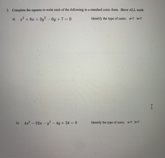 Solved 2. Complete the squares to write each of the | Chegg.com