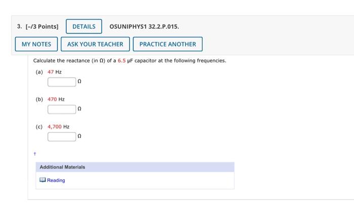 Solved Calculate the reactance (in Ω ) of a 6.5μF capacitor | Chegg.com