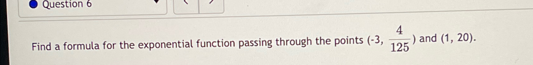 Solved Question 6Find a formula for the exponential function | Chegg.com