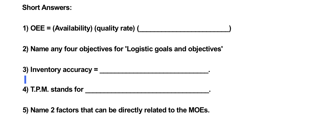 Solved Short Answers:OEE= (Availability) (quality | Chegg.com