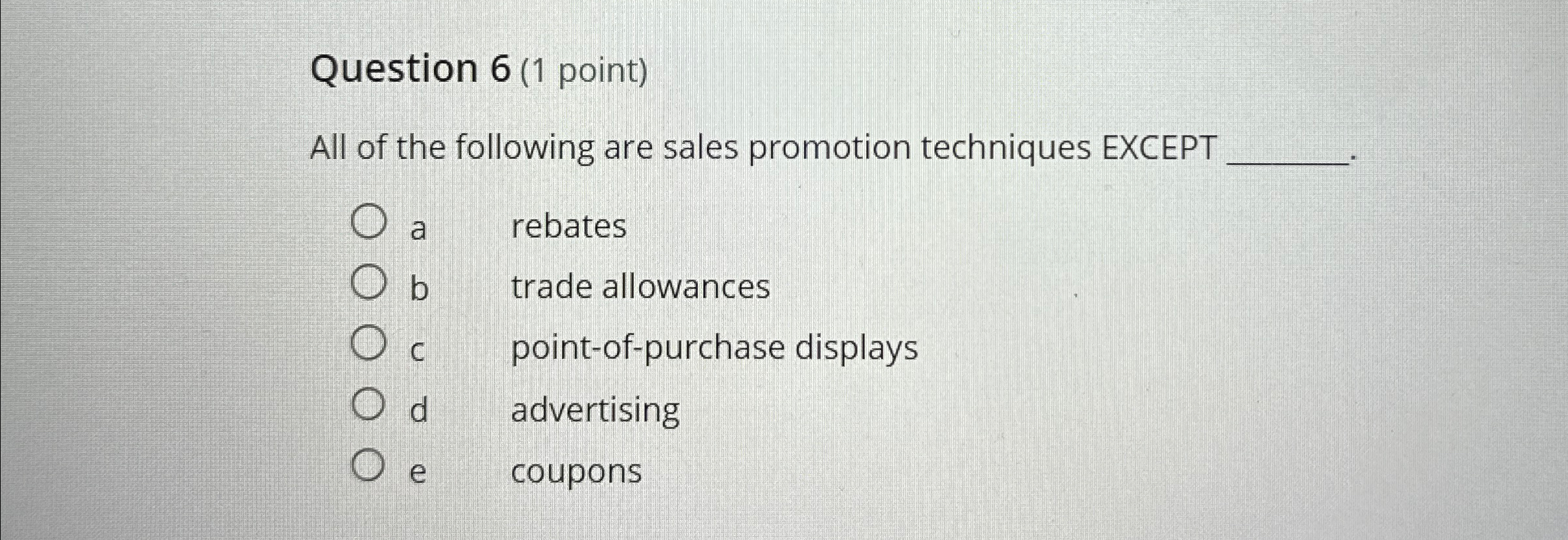 Solved Question 6 (1 ﻿point)All of the following are sales | Chegg.com