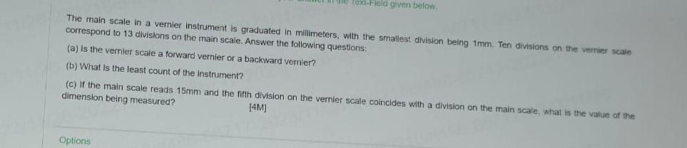 Solved The main scale in a vernier instrument is graduated | Chegg.com