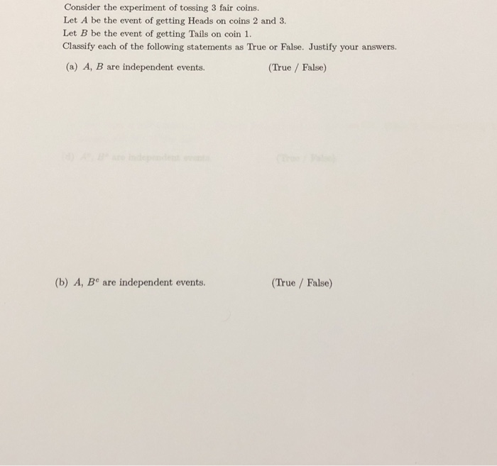 Solved Consider the experiment of tossing 3 fair coins. Let | Chegg.com