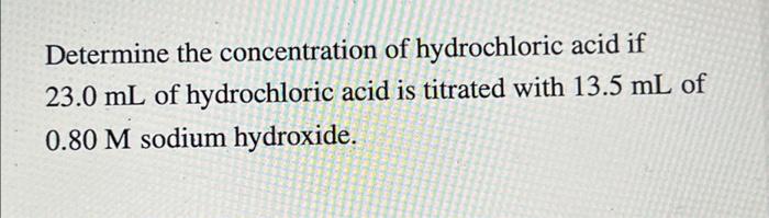 Solved Determine the concentration of hydrochloric acid if | Chegg.com