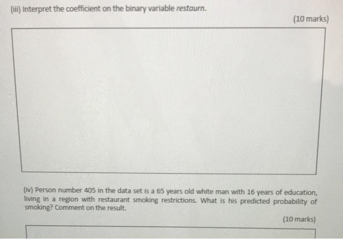 Solved Question 3 40 Marks The Variable Smokes Is A Binary 6451