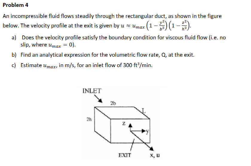 Problem 4An ﻿incompressible fluid flows steadily | Chegg.com